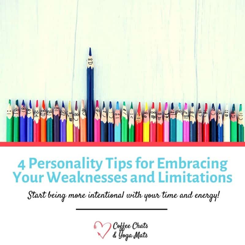 4 Personality Tips For Embracing Your Weaknesses And Limitations ...